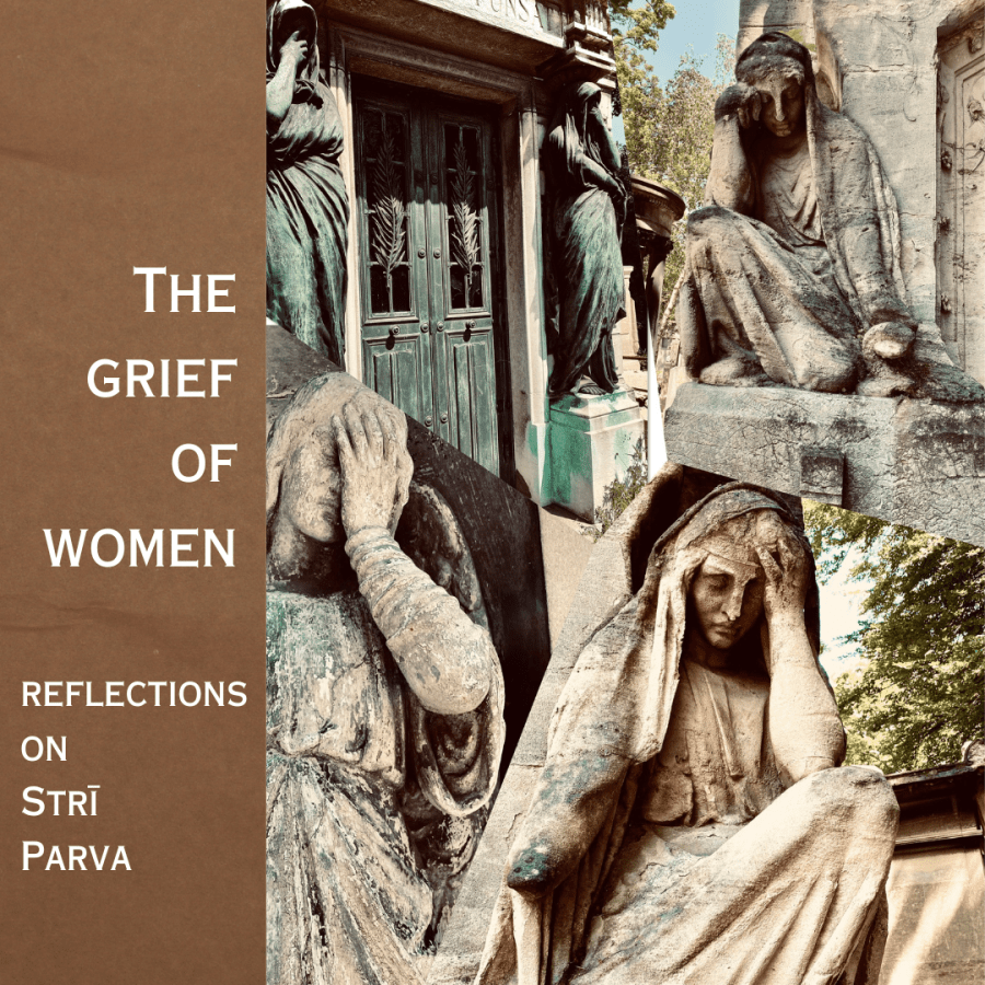 the grief of women: reflections on Strī Parva – amaryllis